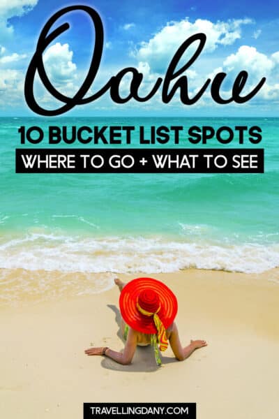 Oahu Bucket List: 10 Places & Things to do in Oahu (Hawaii)