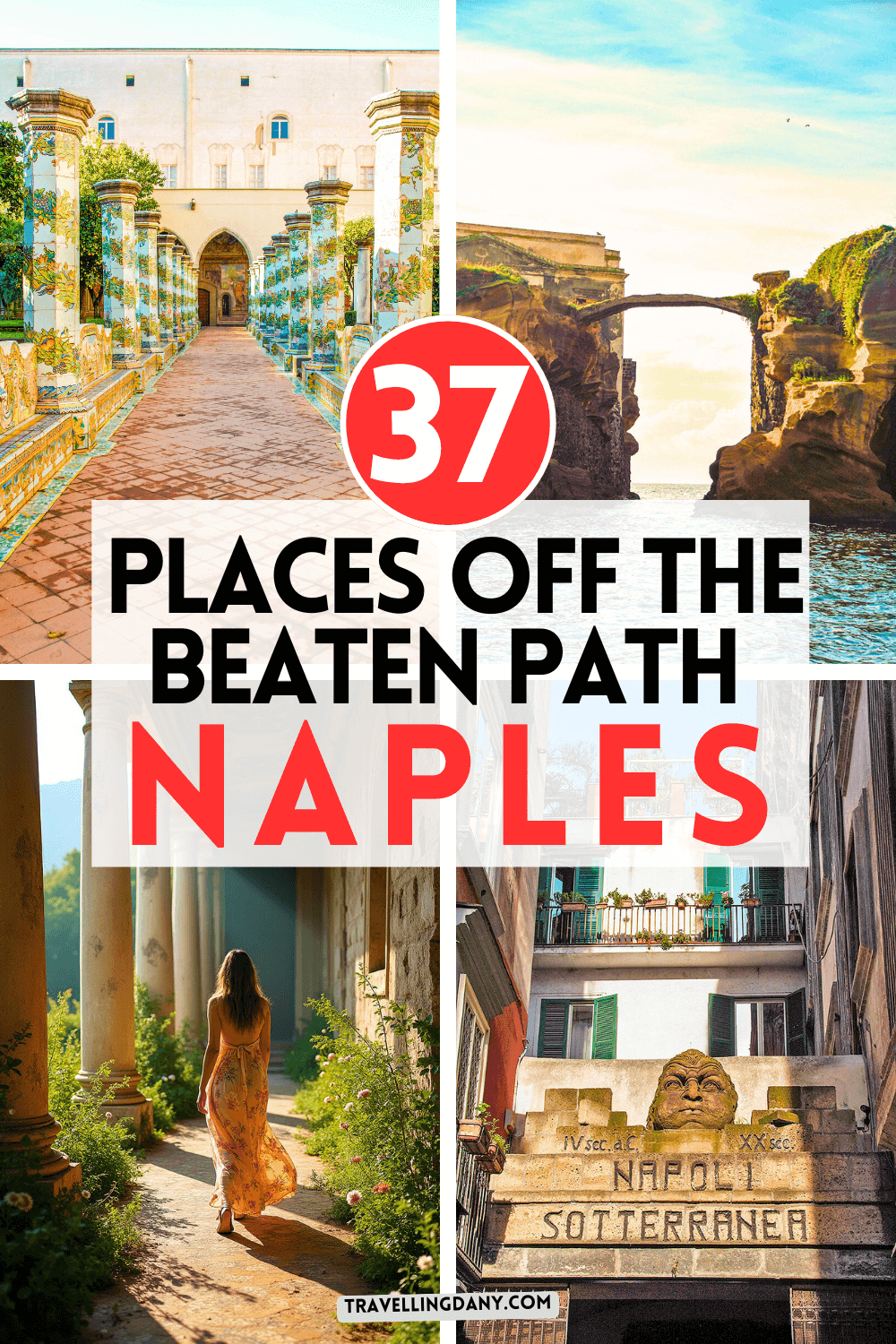 Naples Hidden Gems That Will Make You Fall in Love with the City ...