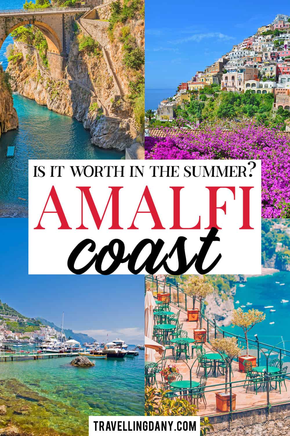 Amalfi Coast in the Summer: Is It Worth It or Should You Wait ...